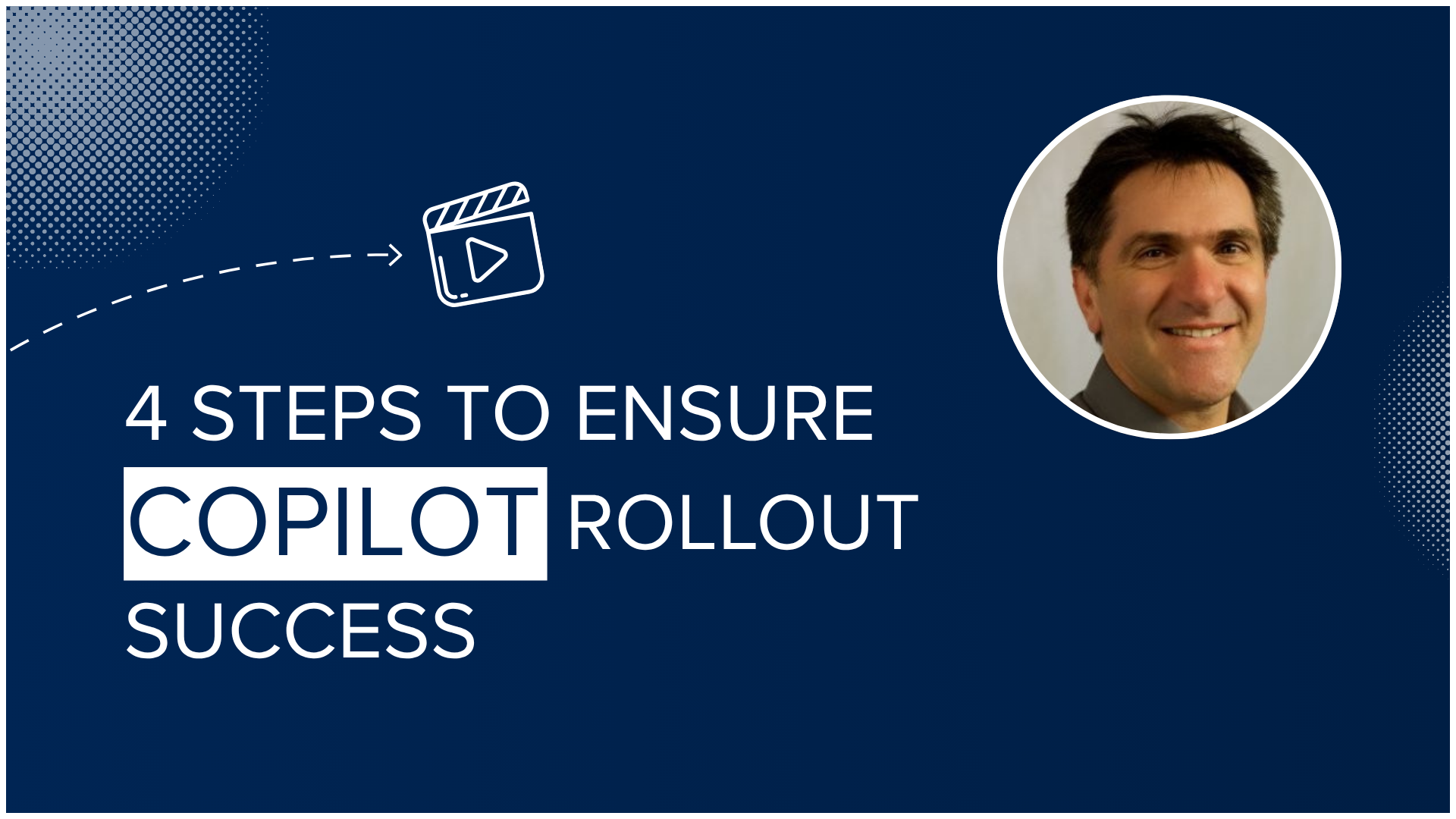 IT Essentials – 4 steps to make Copilot rollout a success